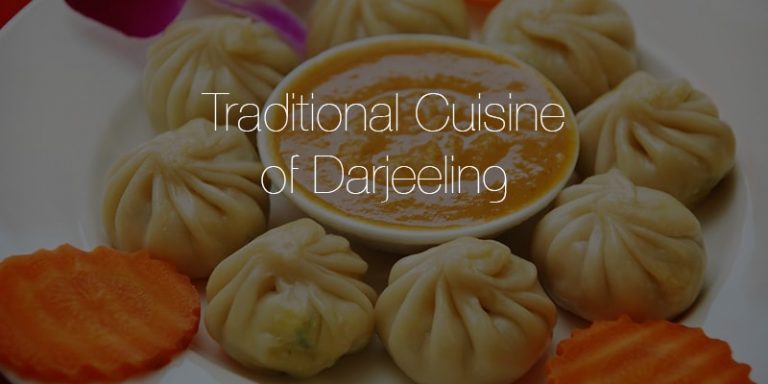 Traditional Cuisine of Darjeeling - The Unexplored To Explore